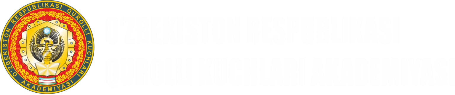 Bosh sahifa - O‘ZBEKISTON RESPUBLIKASI QUROLLI KUCHLARI AKADEMIYASI